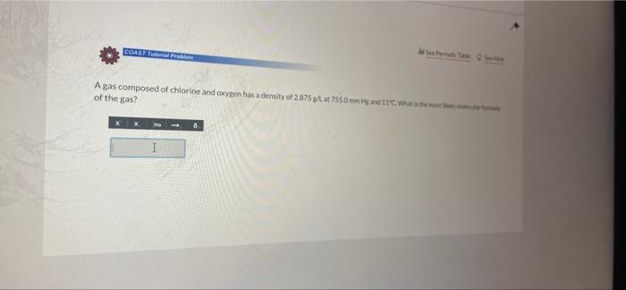 Solved COAST Tutorial Problem A gas composed of chlorine and | Chegg.com