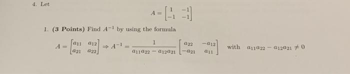 Solved A=[1−1−1−1] 1. (3 Points) Find A−1 by using the | Chegg.com