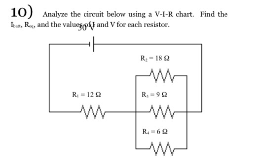 Solved 10) Analyze the circuit below using a V-I-R chart. | Chegg.com