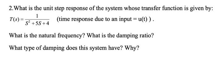 Solved 2.What is the unit step response of the system whose | Chegg.com
