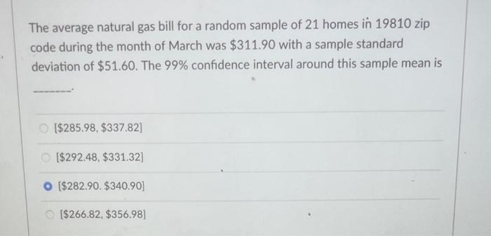 Solved The average natural gas bill for a random sample of | Chegg.com