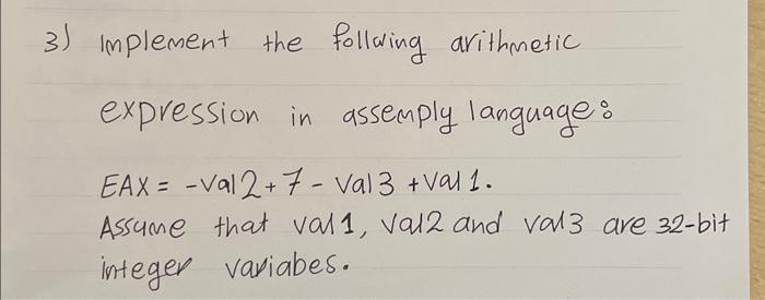Solved 3) Implement the follaing arithmetic expression in | Chegg.com