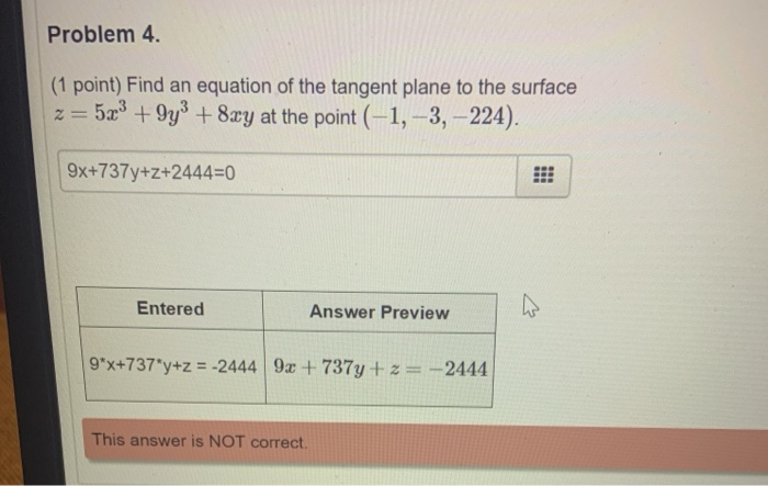 Solved Problem 4. (1 point) Find an equation of the tangent | Chegg.com