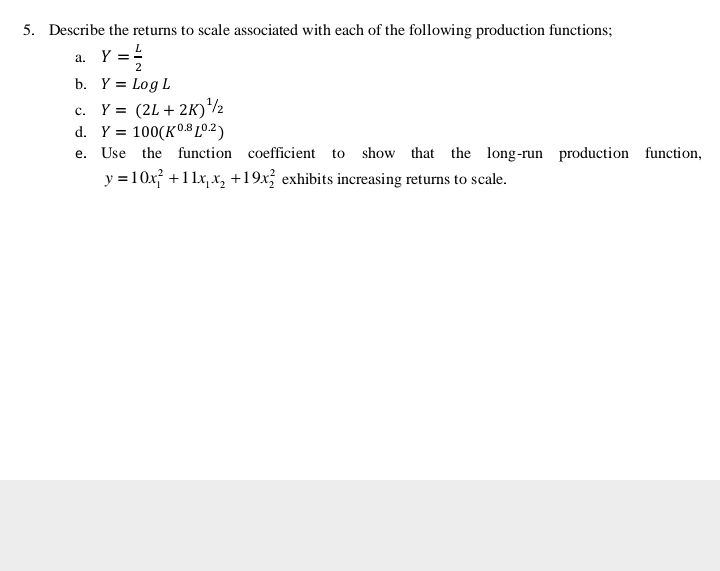 Solved 5. Describe the returns to scale associated with each | Chegg.com