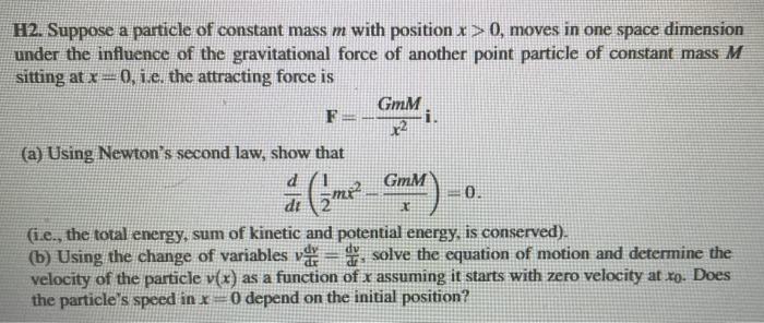 Solved H2. Suppose a particle of constant mass m with | Chegg.com