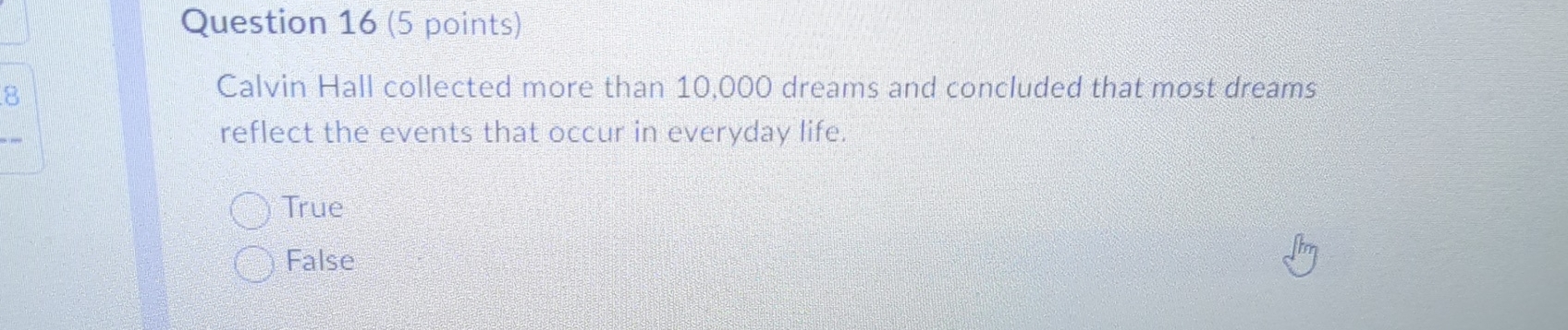 Solved Question 16 (5 ﻿points)Calvin Hall collected more | Chegg.com