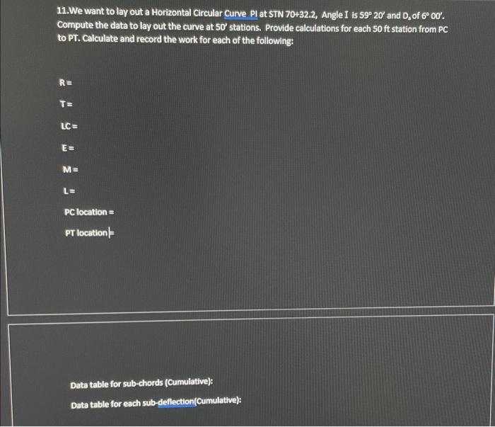 Solved 11. We want to lay out a Horizontal Circular Curve Pl | Chegg.com
