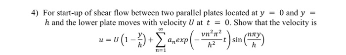 Solved 4) For start-up of shear flow between two parallel | Chegg.com