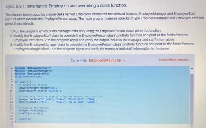 ZYDE 8.9.1: Inheritance: Employees and overriding a | Chegg.com ZYDE 8.9.1: Inheritance: Employees and overriding a | Chegg.com