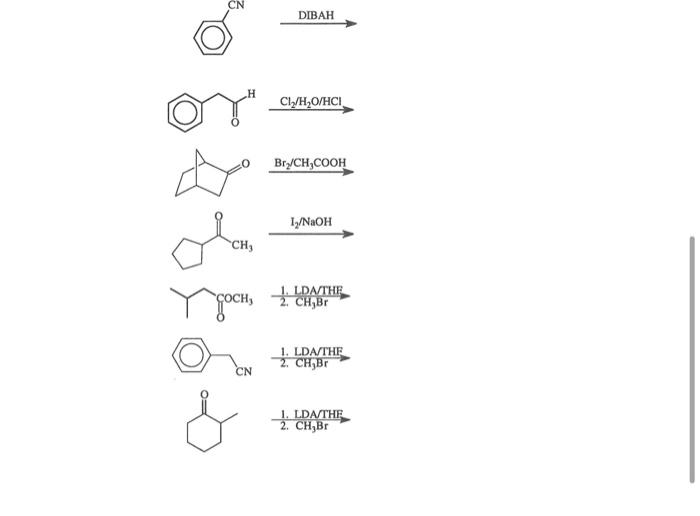 Solved DIBAH Cl2/H2O/HCl Br2/CH3COOH I2/NaOH 2. CH3Br | Chegg.com