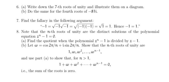 Solved 6. (a) Write down the 7-th roots of unity and | Chegg.com
