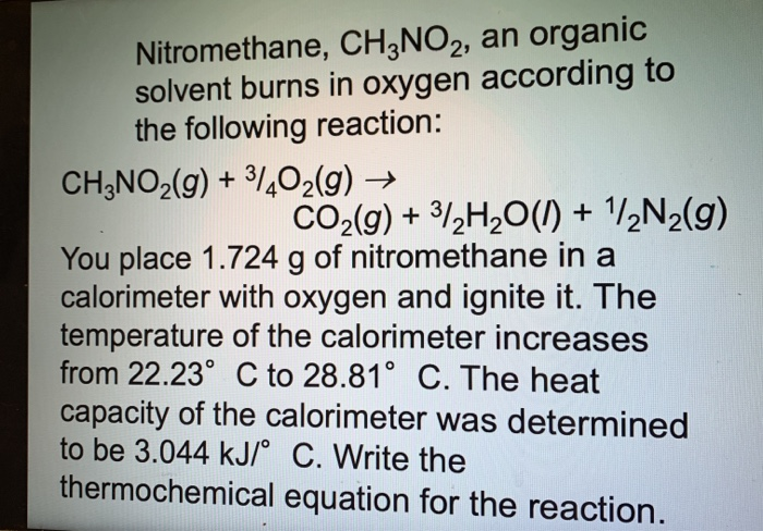 Solved Nitromethane, CH3NO2, an organic solvent burns in | Chegg.com