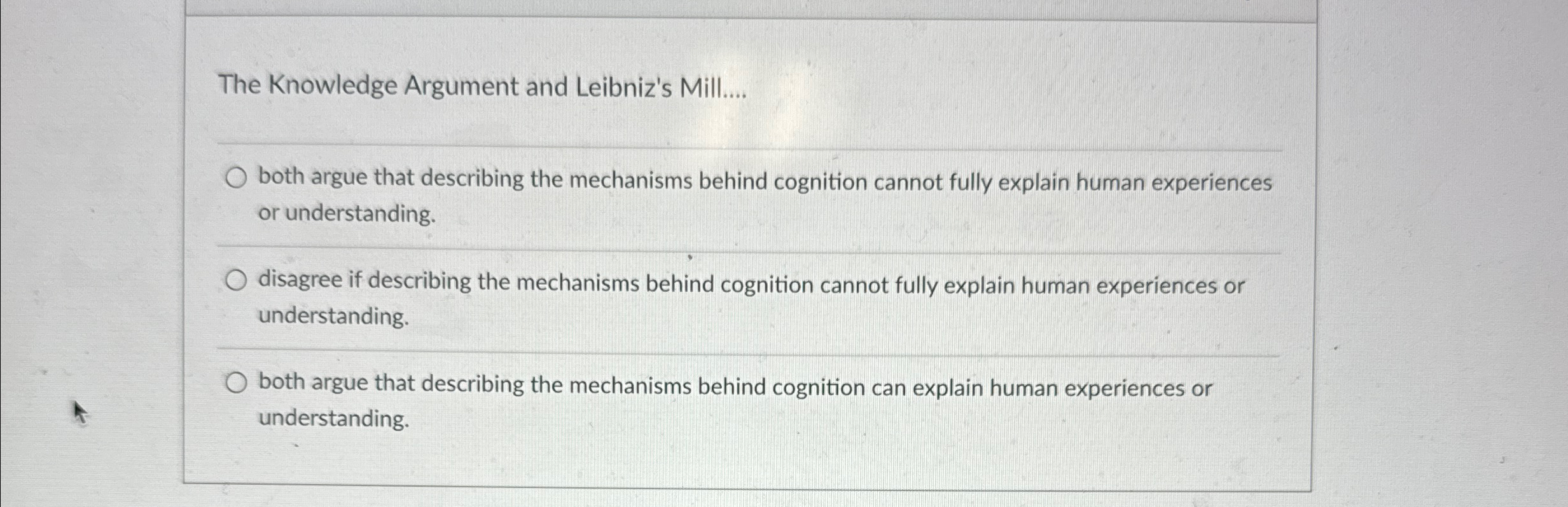 Solved The Knowledge Argument and Leibniz's Mill....both | Chegg.com