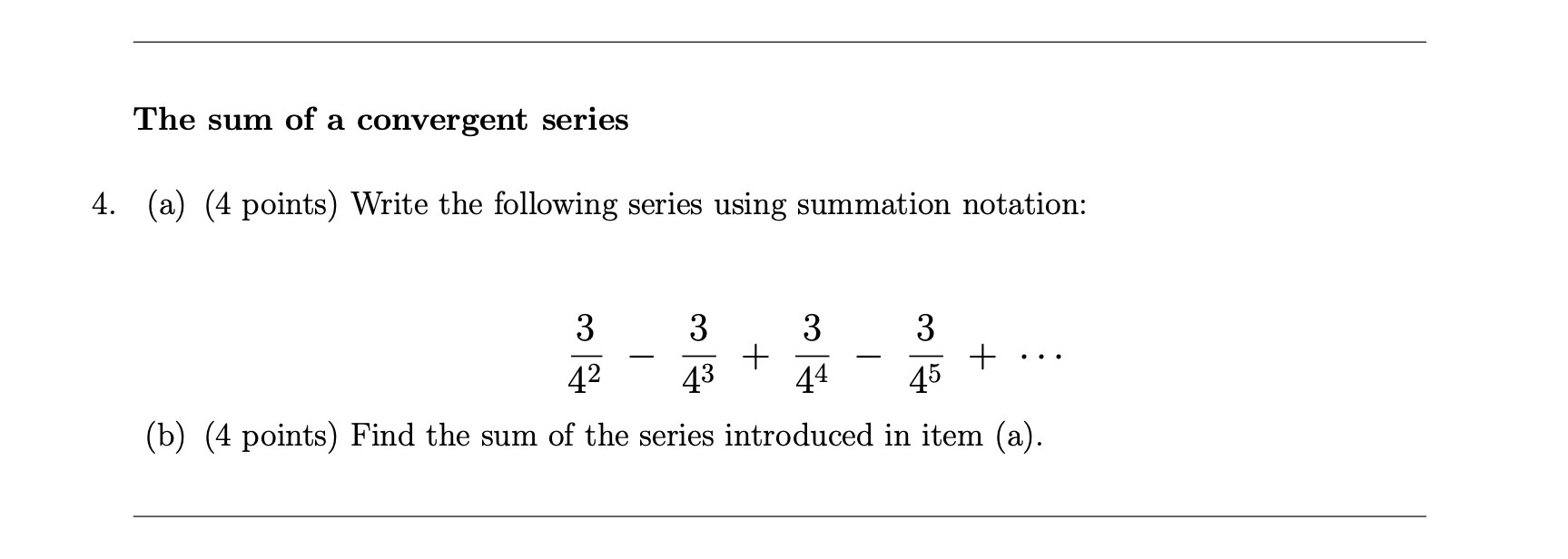 Solved The sum of ﻿a convergent series(a) (4 ﻿points) ﻿Write | Chegg.com