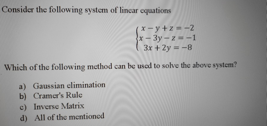 Solved Consider the following system of linear equations x – | Chegg.com