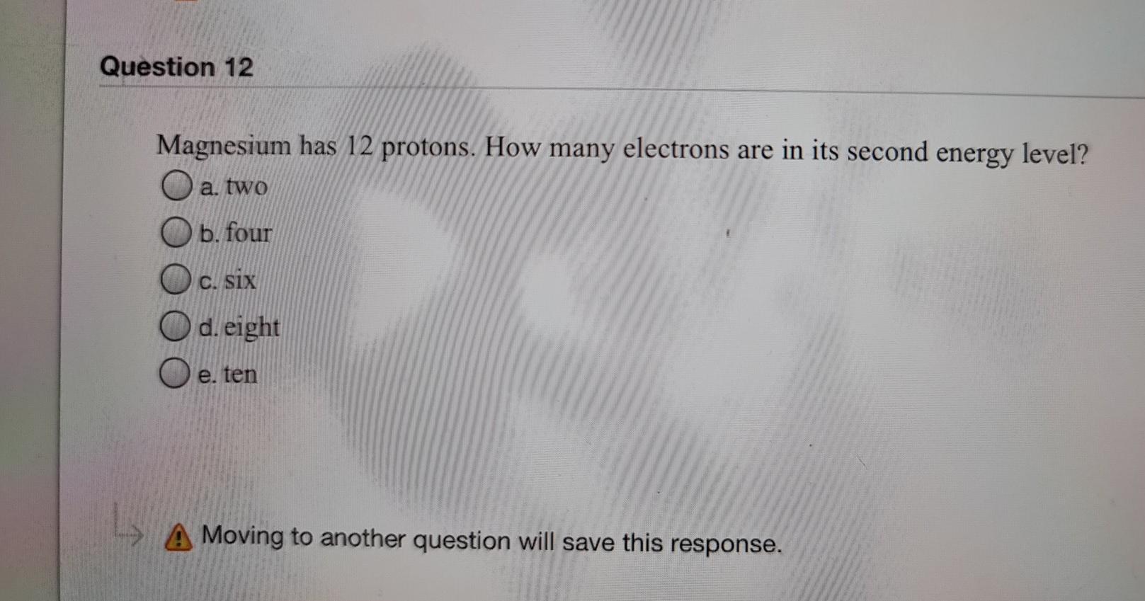 Solved Question 12 Magnesium has 12 protons. How many | Chegg.com