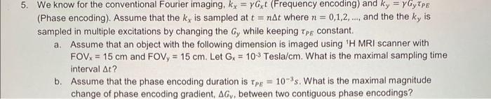 Solved 5. We know for the conventional Fourier imaging, | Chegg.com