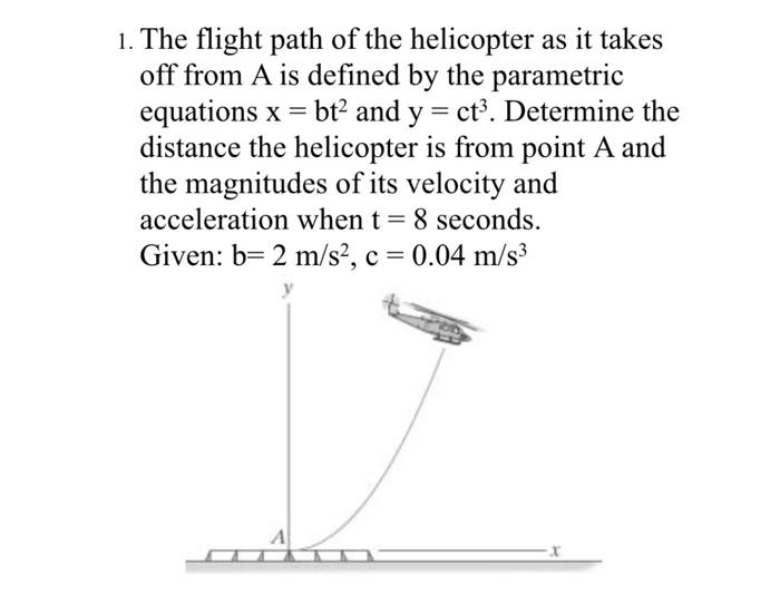 Solved 1. The flight path of the helicopter as it takes off | Chegg.com