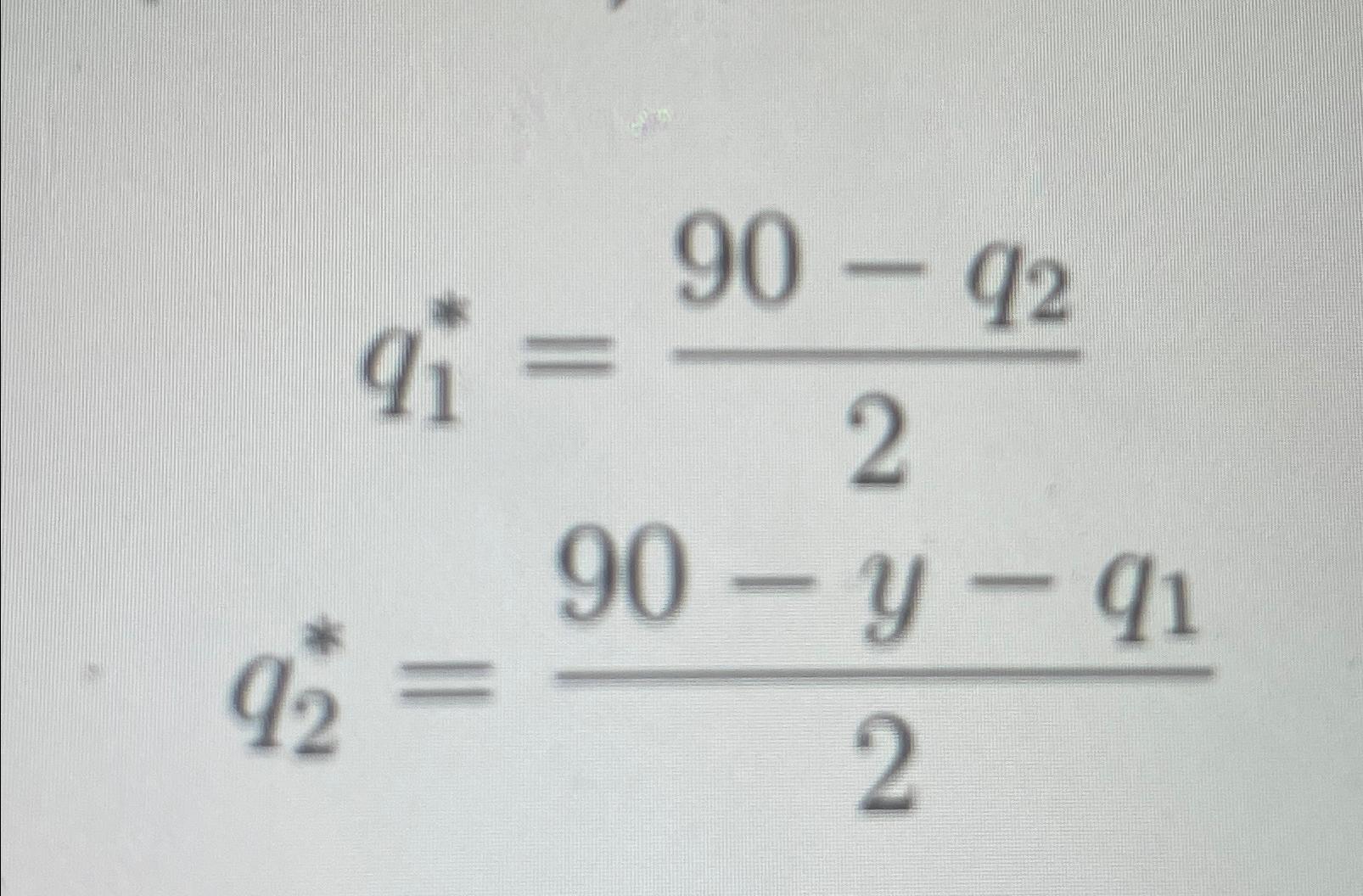 Solved q1**=90-q22q2**=90-y-q12 | Chegg.com