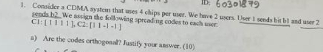 High Quality SOLUTION Consider a CDMA system that uses 4 ﻿chips per user. | Chegg.com