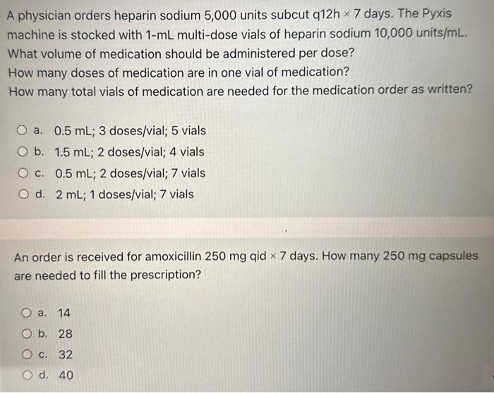 Solved A physician orders heparin sodium 5,000 units subcut | Chegg.com