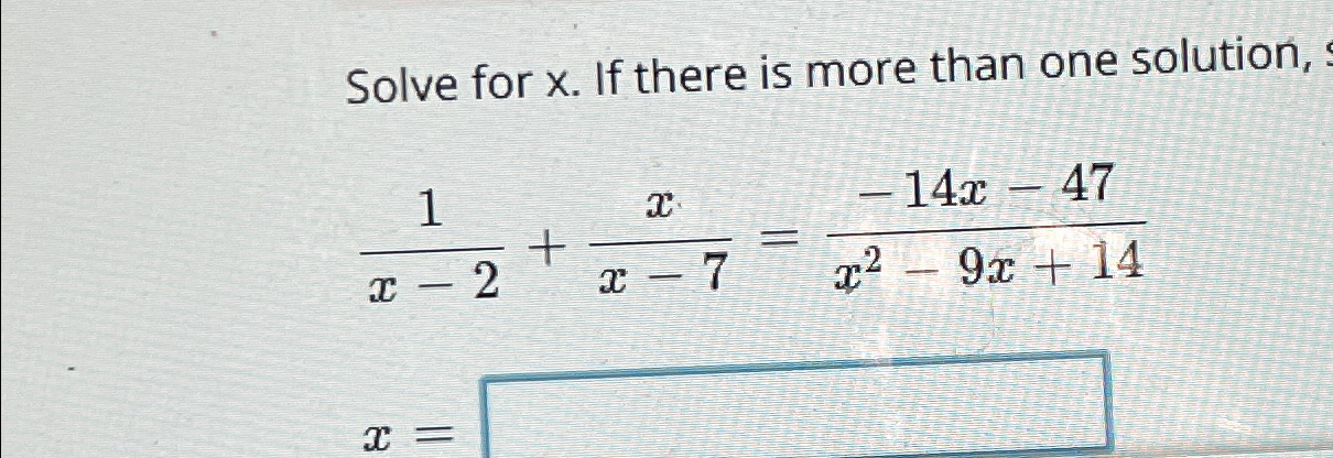 Solved Solve for x. ﻿If there is more than one | Chegg.com