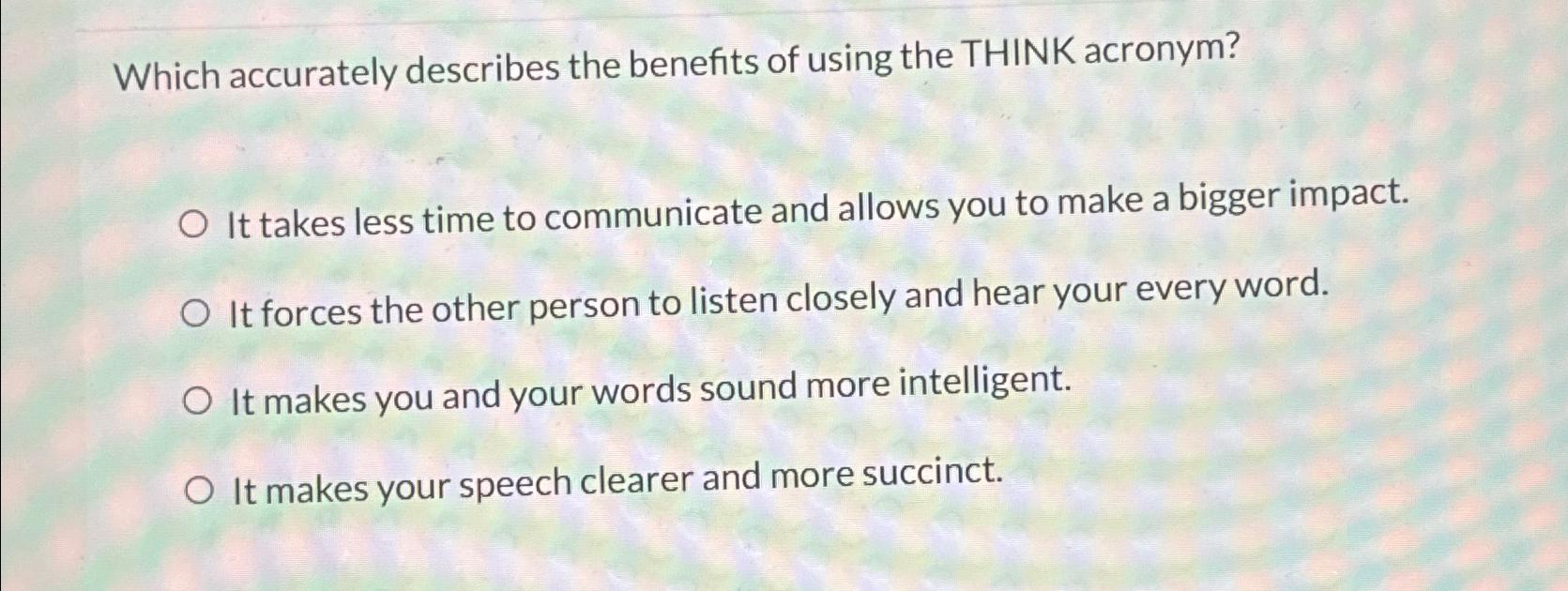 Solved Which accurately describes the benefits of using the | Chegg.com