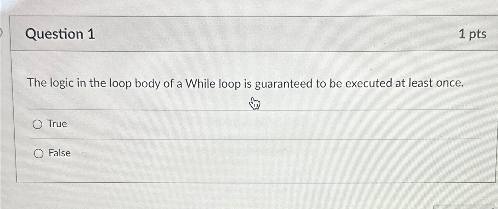 Solved Question 11ptsThe logic in the loop body of a While | Chegg.com