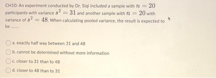 Solved CH10: An experiment conducted by Dr. Siqi included a | Chegg.com