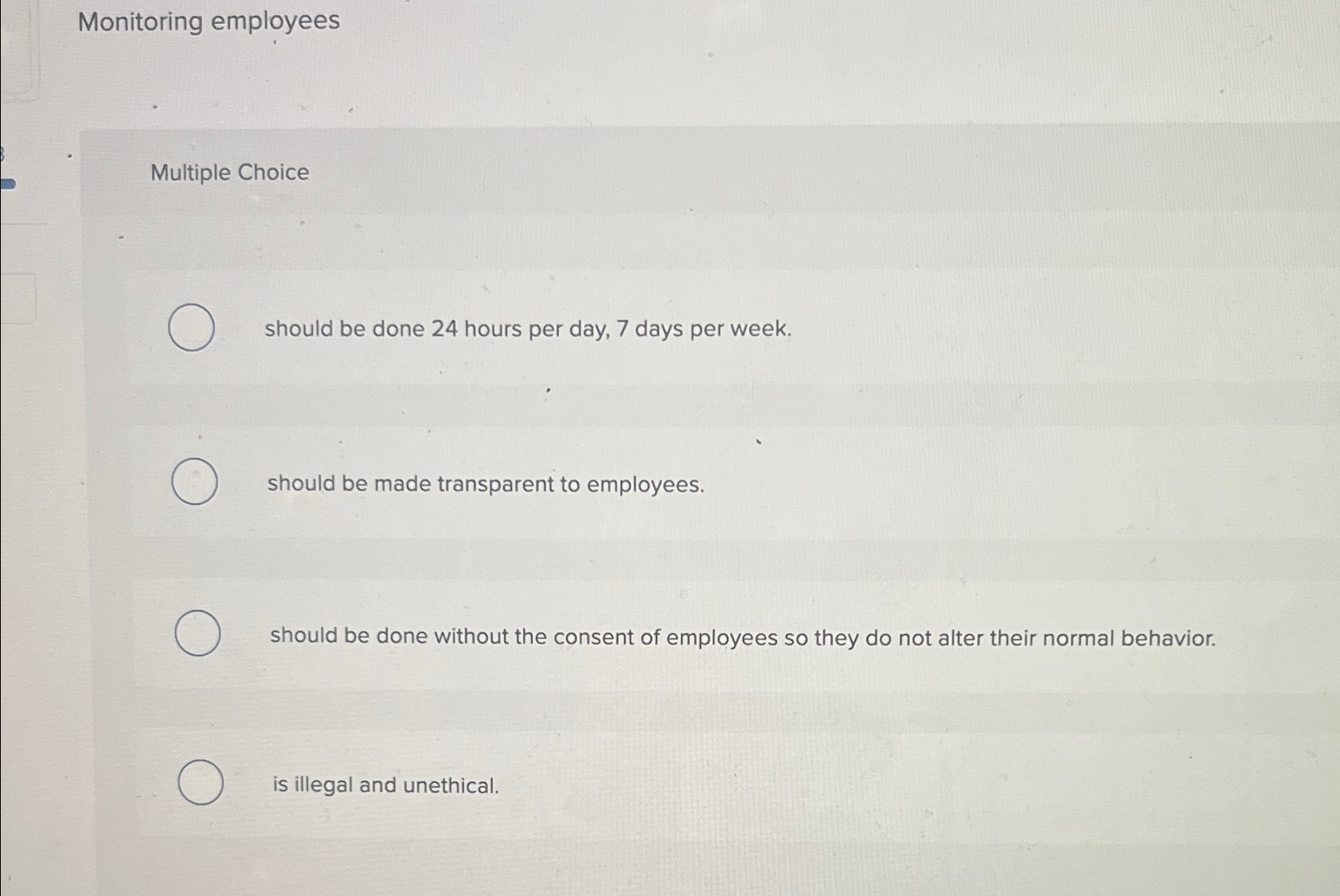 Solved Monitoring employeesMultiple Choice ﻿should be done | Chegg.com