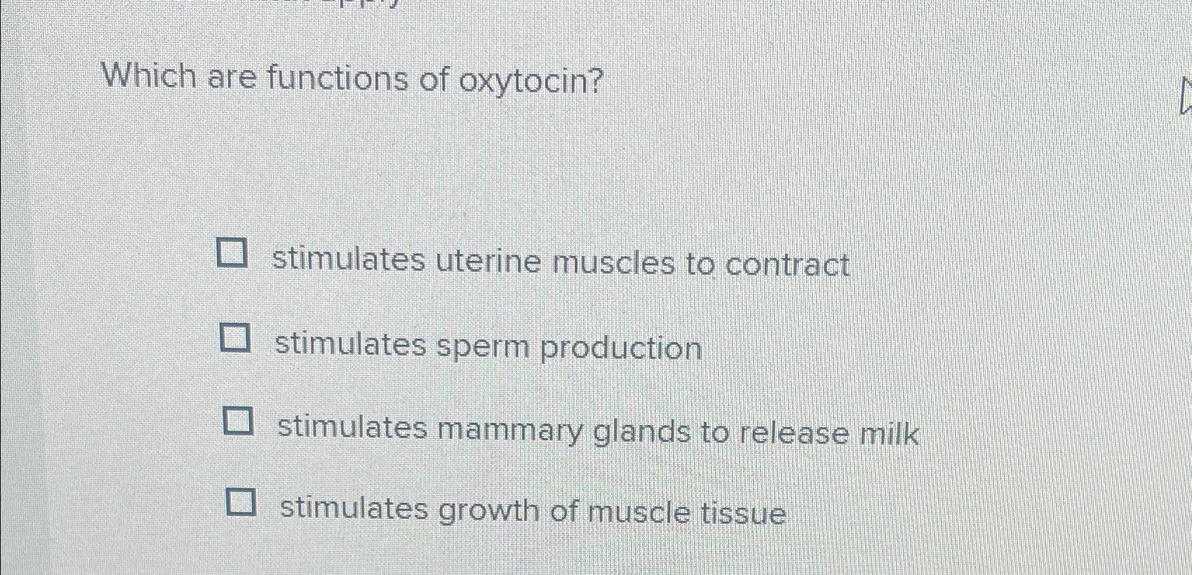 Solved Which Are Functions Of Oxytocinstimulates Uterine