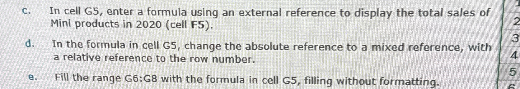 Solved c. ﻿In cell G5, ﻿enter a formula using an external | Chegg.com