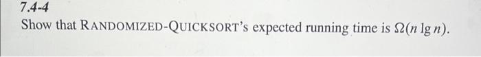 Solved Show that RANDOMIZED-QUICKSORT's expected running | Chegg.com