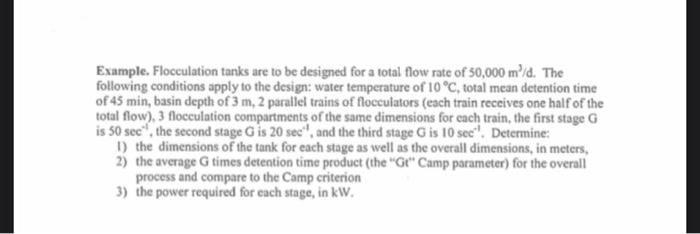 Solved Example. Flocculation tanks are to be designed for a | Chegg.com