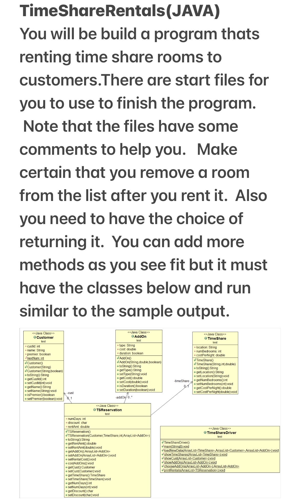 Solved TimeShareRentals(JAVA)You will be build a program | Chegg.com