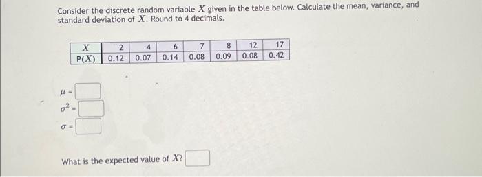 Solved Consider the discrete random variable X given in the | Chegg.com