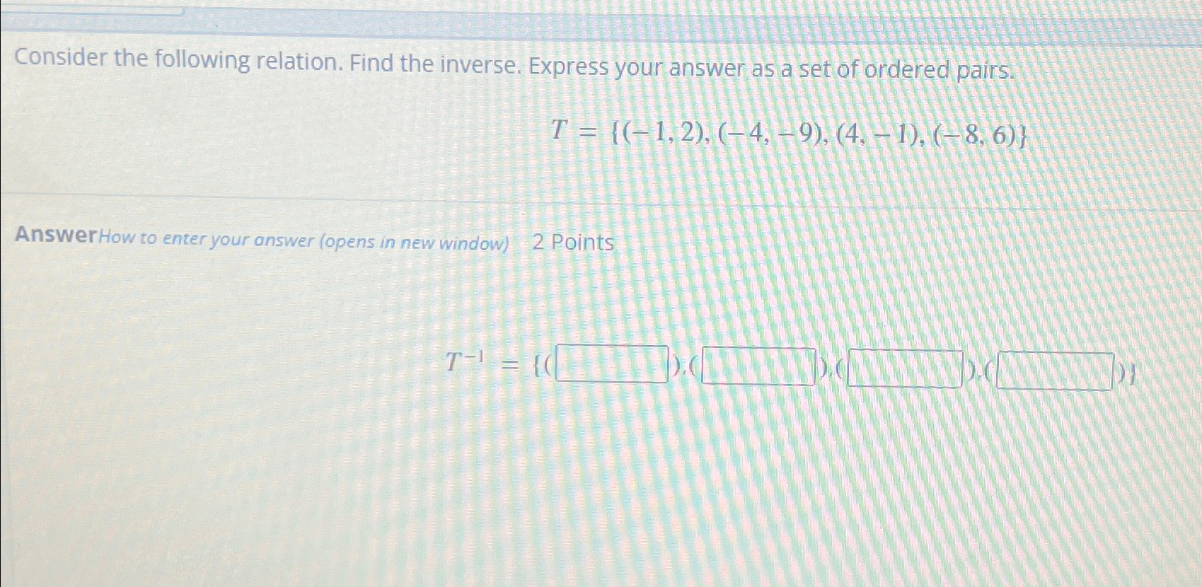 Solved Consider the following relation. Find the inverse. | Chegg.com