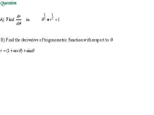 Solved Find dr/d theta in theta1/2 + r1/2 = 1 Find the | Chegg.com