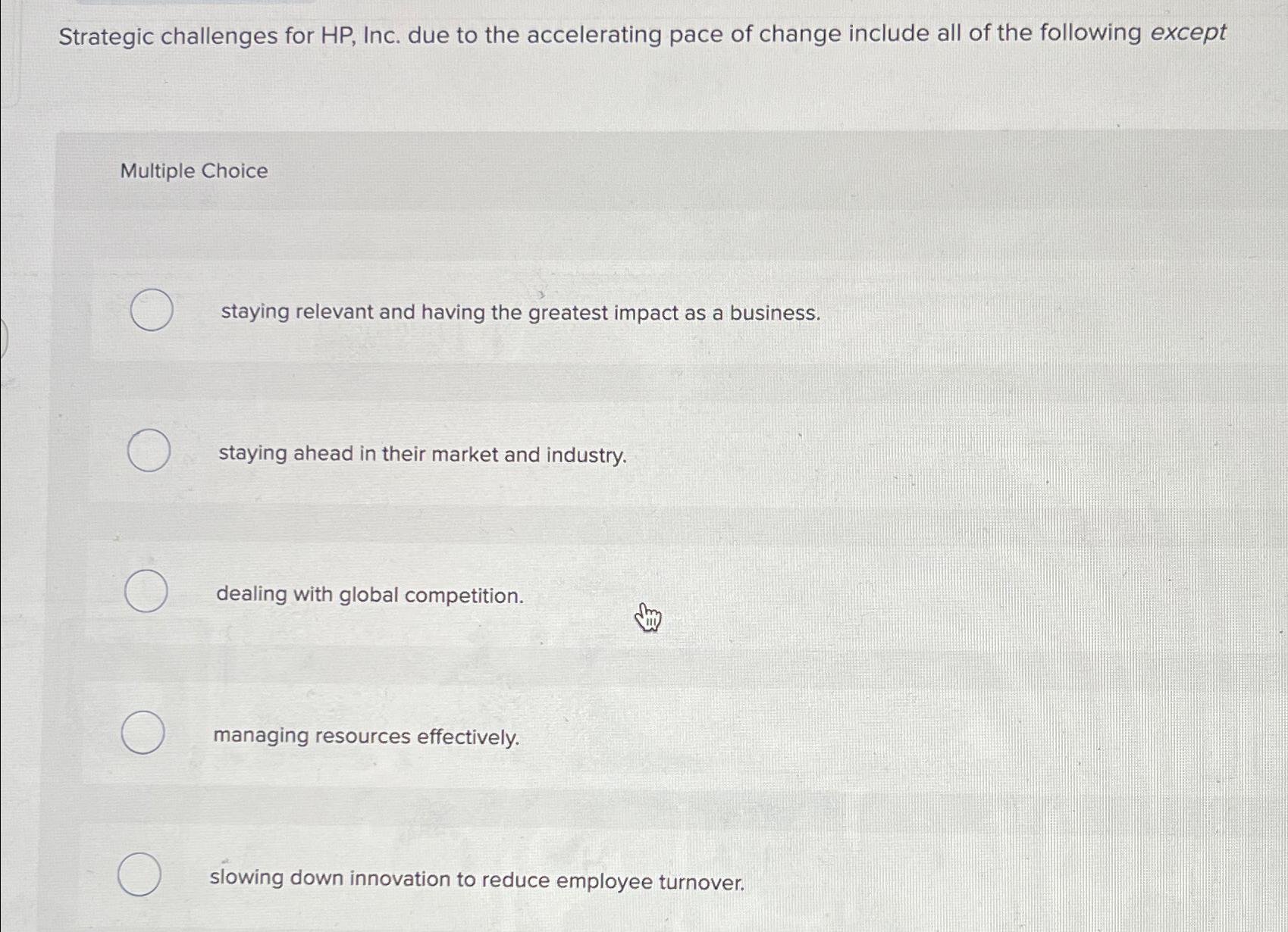 Solved Strategic challenges for HP, ﻿Inc. due to the | Chegg.com