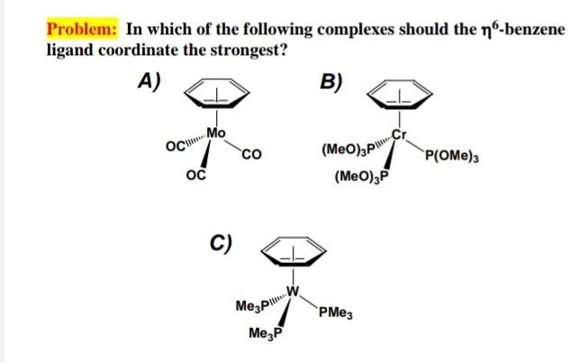 Solved Problem: In which of the following complexes should | Chegg.com