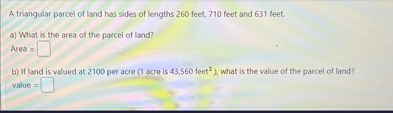 Solved A triangular parcel of land has sides of lengths 260 | Chegg.com