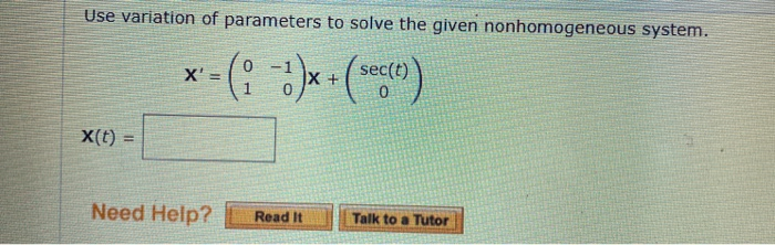 Solved Use variation of parameters to solve the given | Chegg.com
