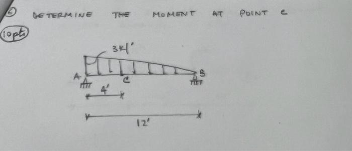 Solved (3) determine the Moment at polnt c (10 pt) | Chegg.com
