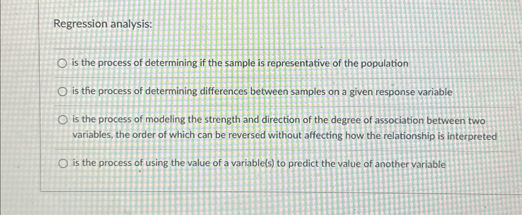 Solved Regression analysis:is the process of determining if | Chegg.com