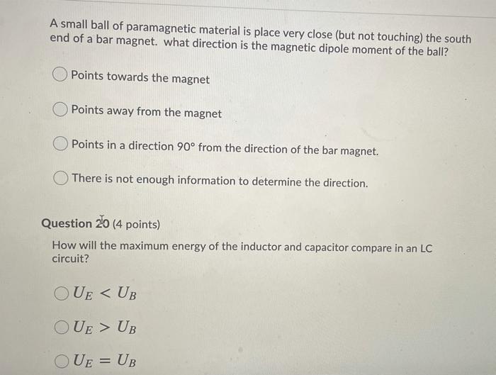 Solved A small ball of paramagnetic material is place very | Chegg.com