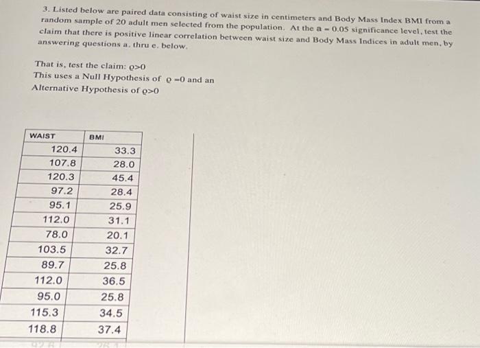 Solved 3. Listed below are paired data consisting of waist | Chegg.com