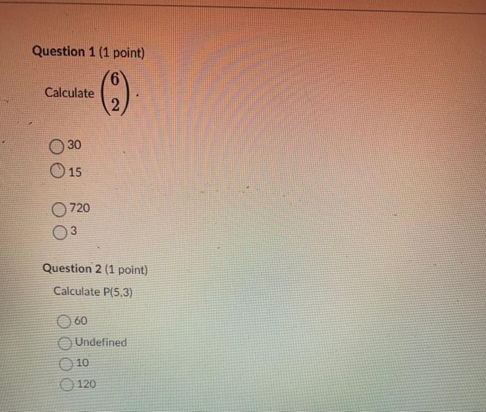 Solved Calculate (62) 30 15 720 3 Question 2 (1 point) | Chegg.com