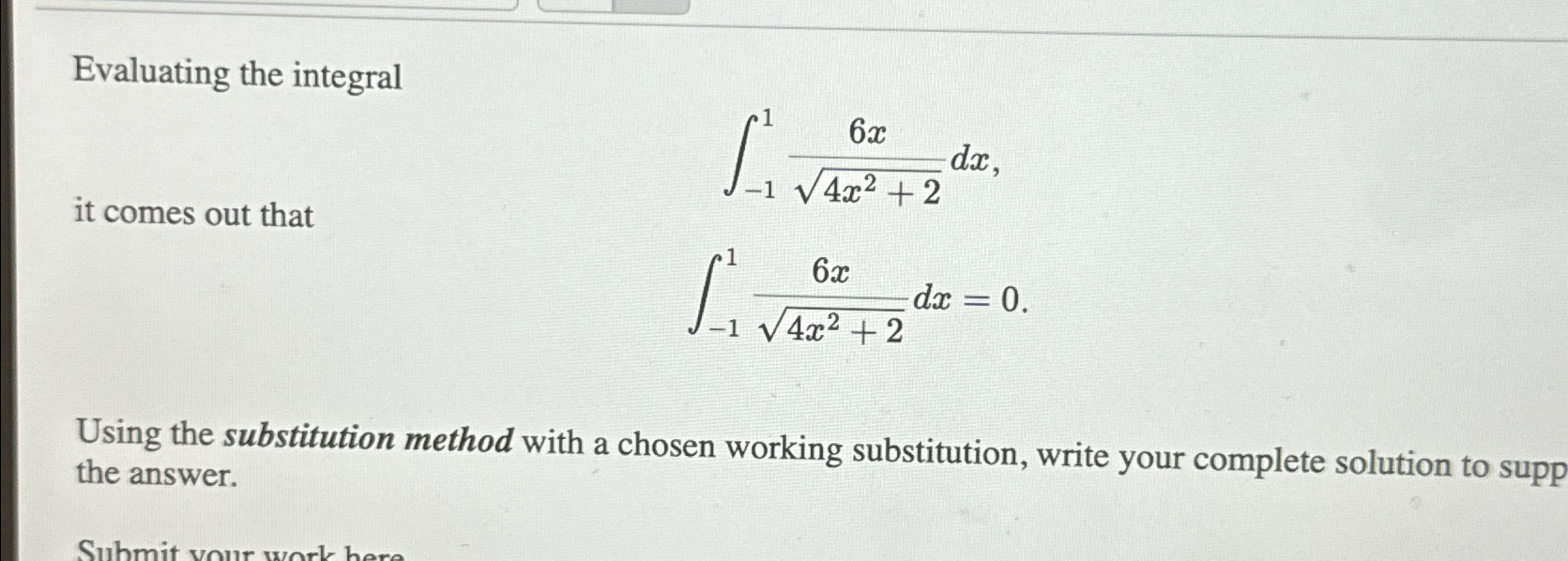 Solved Evaluating the integral∫-116x4x2+22dxit comes out | Chegg.com