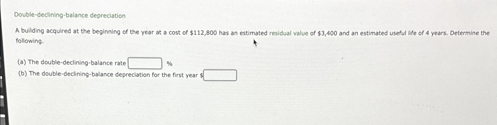 Solved Double-declining-balance depreciationA building | Chegg.com