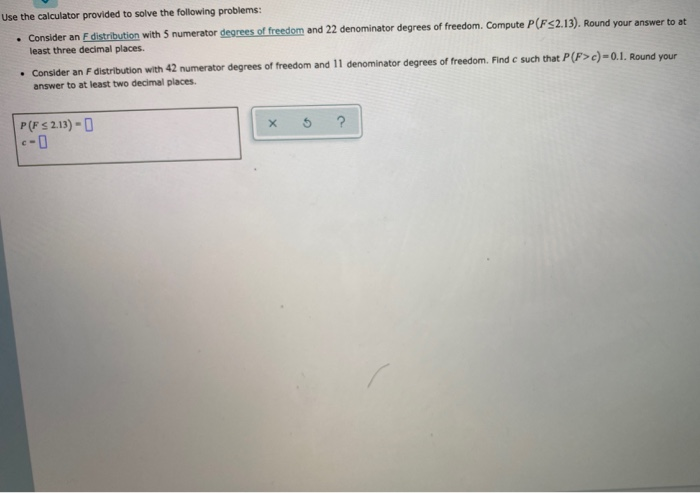 Solved Use the calculator provided to solve the following | Chegg.com